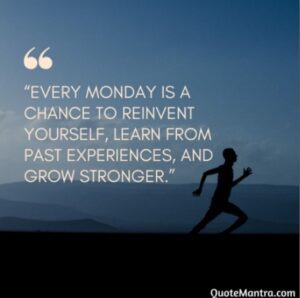 Monday Motivational Quotes - QuoteMantra