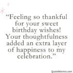 Birthday Wishes Reply Messages - QuoteMantra