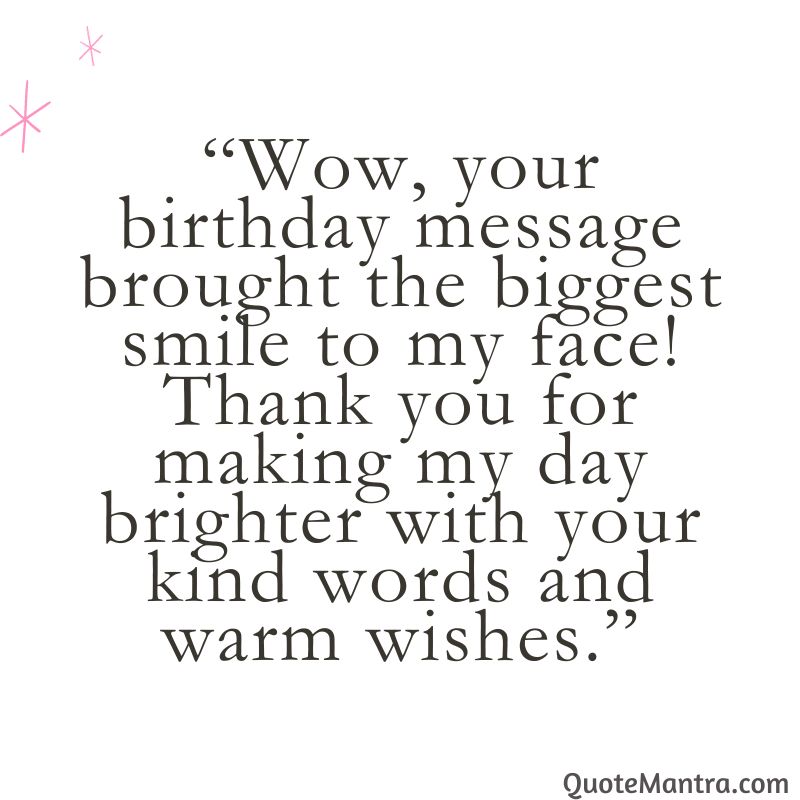 Birthday Wishes Reply Messages - QuoteMantra