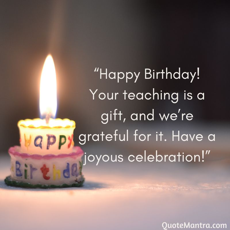Birthday Wishes for Teacher - QuoteMantra