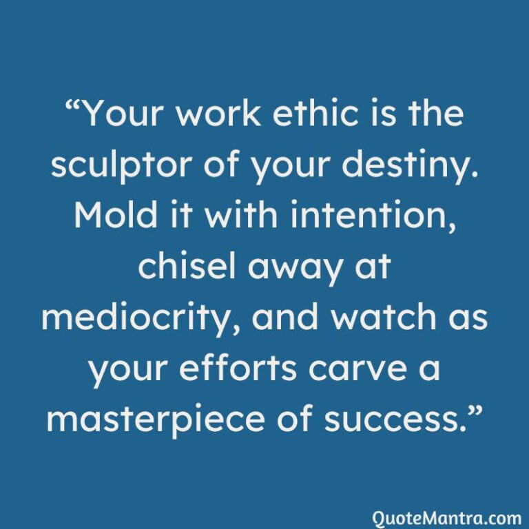 Work Ethics Quotes - QuoteMantra