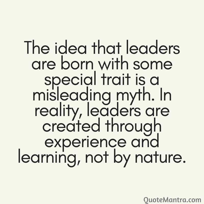 Leadership Quotes - QuoteMantra