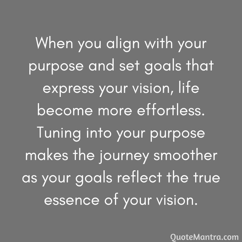 Purpose Quotes - QuoteMantra