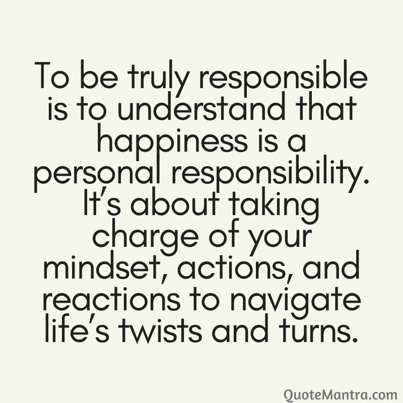 Responsibility Quotes - QuoteMantra