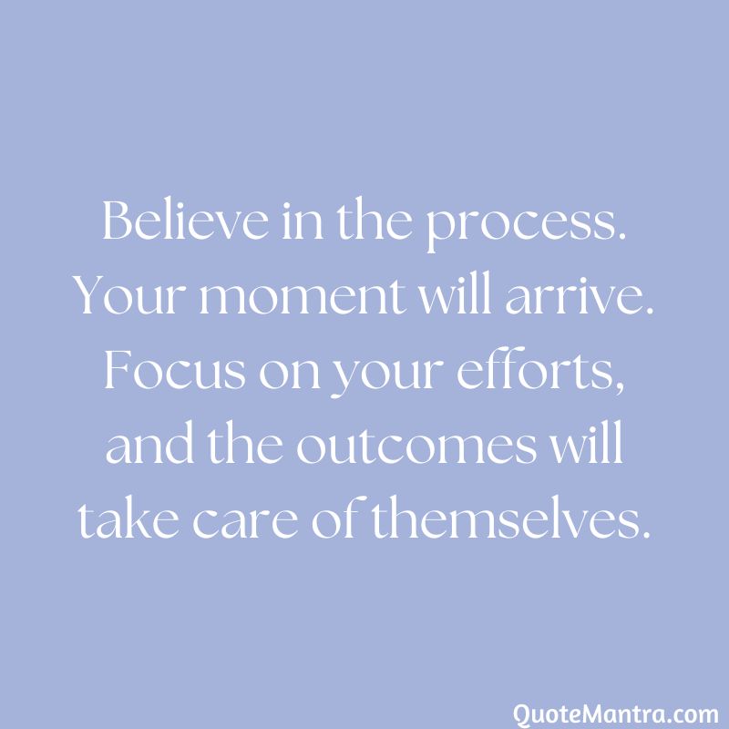 Trust the Process Quotes - QuoteMantra