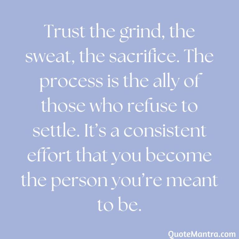 Trust the Process Quotes - QuoteMantra