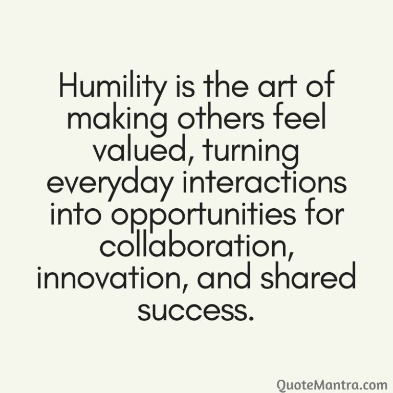 Be Humble Quotes - QuoteMantra