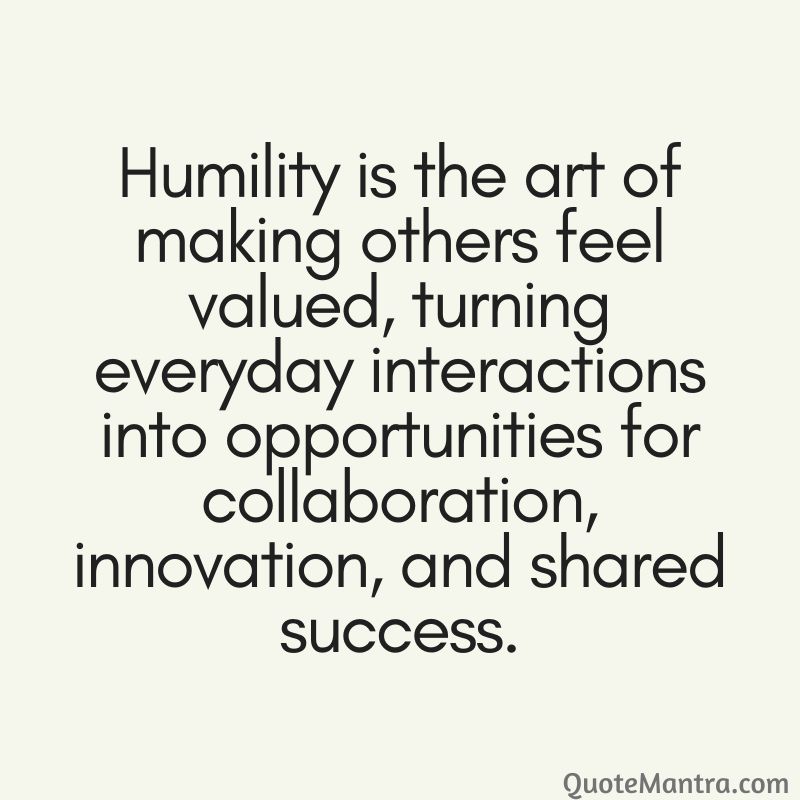 Be Humble Quotes - QuoteMantra