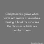 Complacency Quotes - QuoteMantra