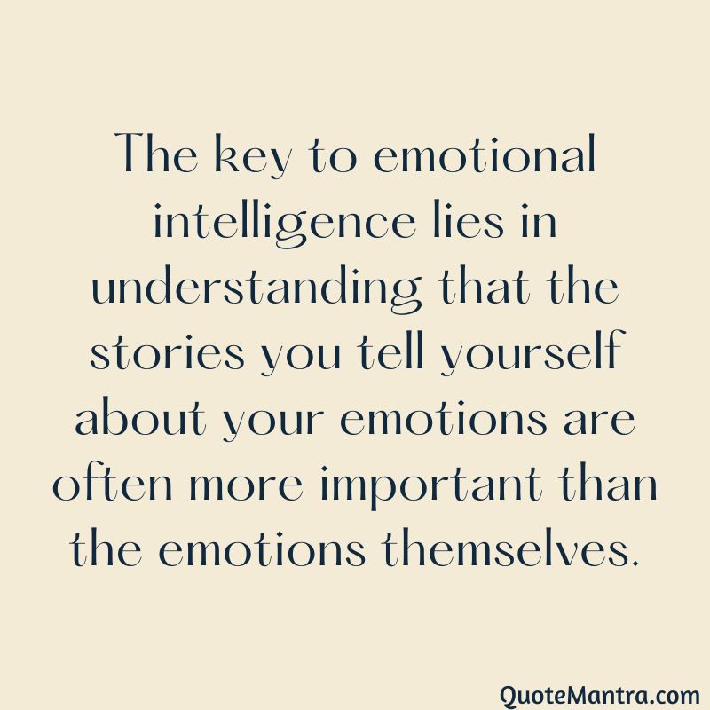 Emotional Intelligence Quotes - QuoteMantra