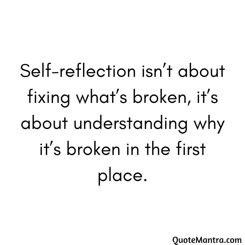 Self Reflection Quotes - QuoteMantra