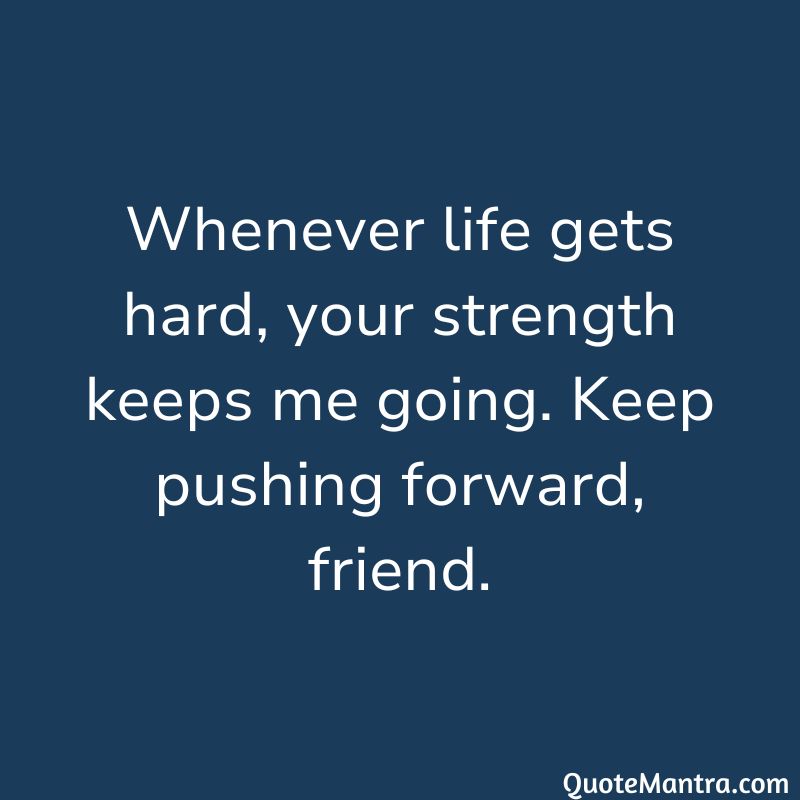 Encouraging Message for Friend - QuoteMantra
