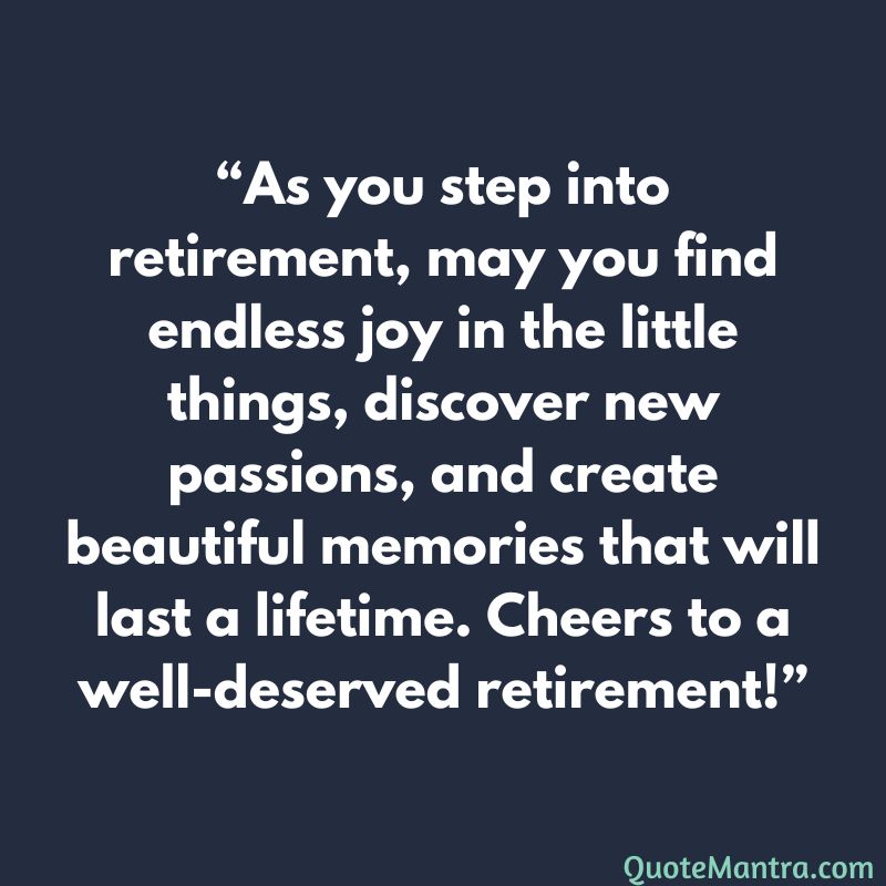 Heartfelt Retirement Wishes to Celebrate a Life of Hard Work - QuoteMantra