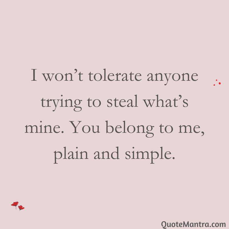 You Are Mine Quotes - QuoteMantra