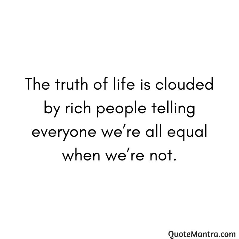 Truth of Life Quotes - QuoteMantra