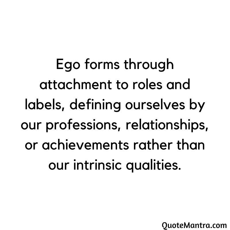 Ego Quotes - QuoteMantra