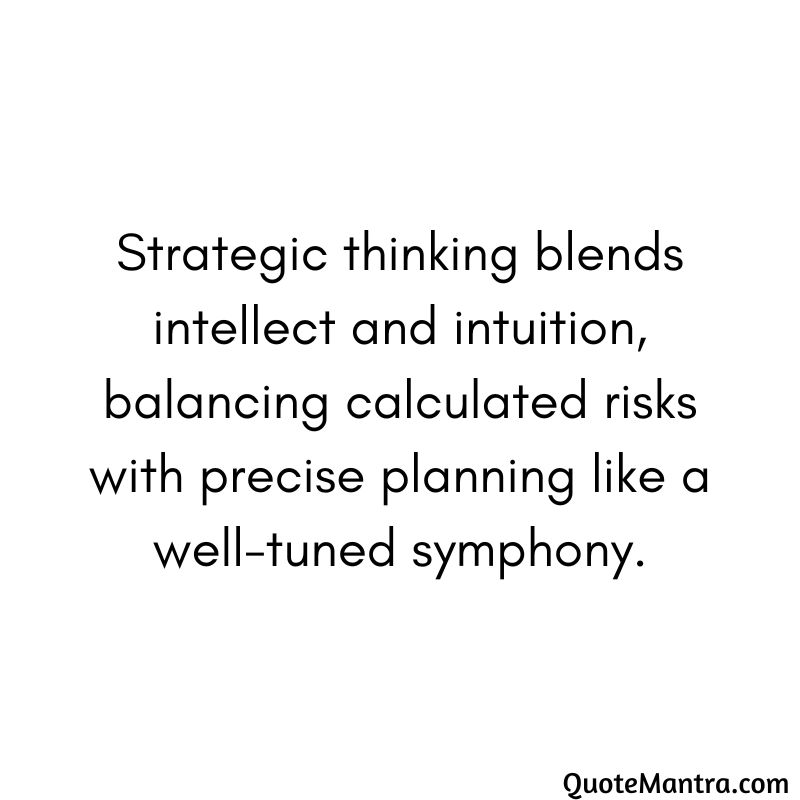 Strategic Thinking Quotes - QuoteMantra