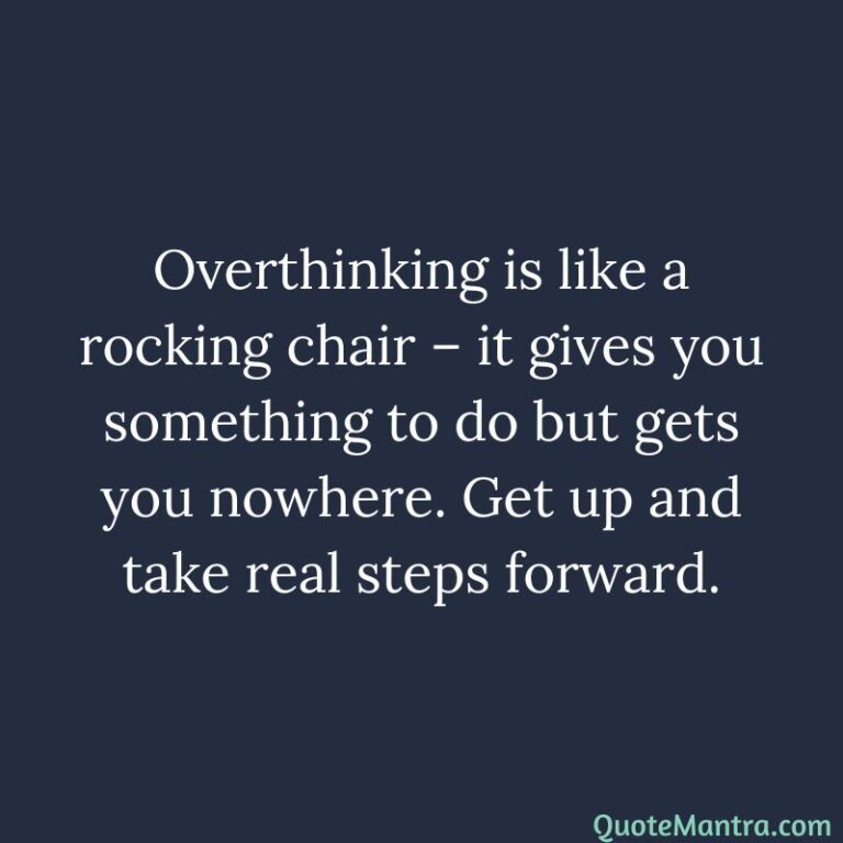 Action Overthought Quotes - QuoteMantra