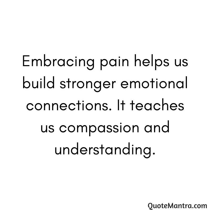 Face It to Beat It: Powerful Embrace the Pain Quotes - QuoteMantra