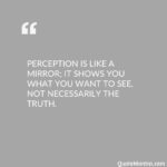 Perception Quotes That Will Change the Way You See the World - QuoteMantra