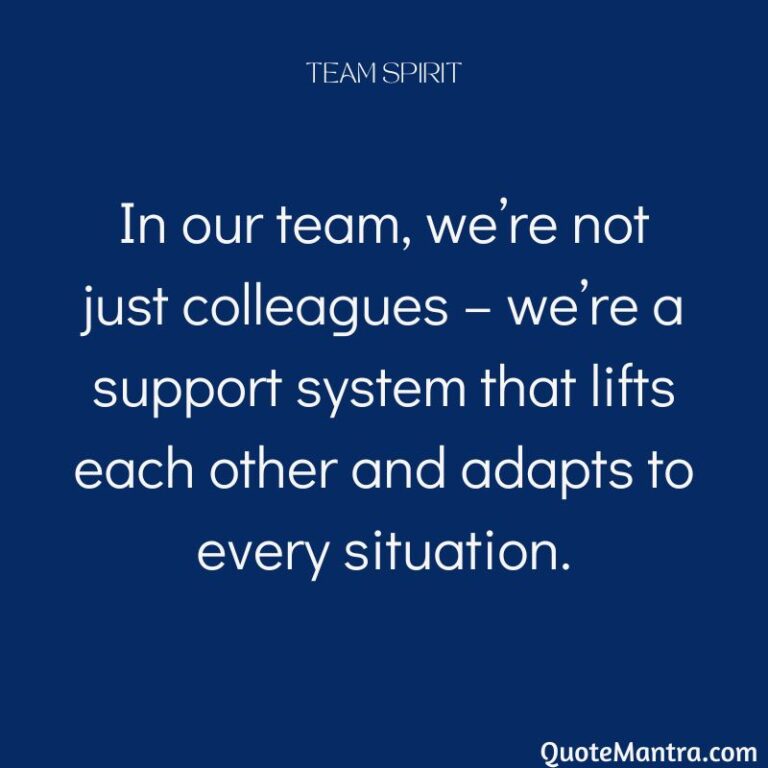Quotes That Build Team Spirit and Bring People Closer - QuoteMantra