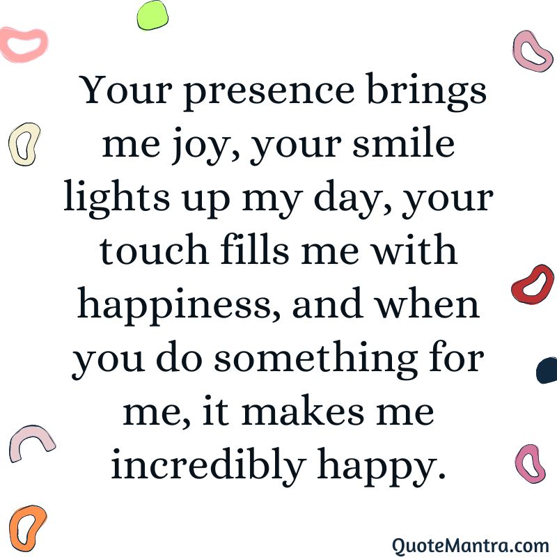 You Make Me Happy Messages - QuoteMantra