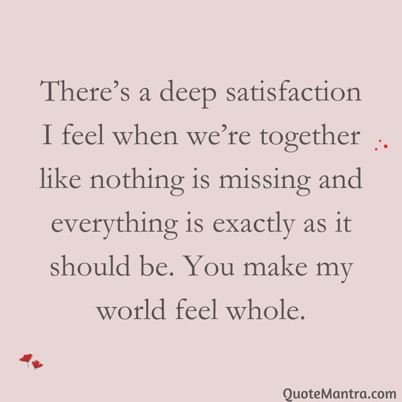 Romantic Quotes About Wanting to Be with Someone You Love - QuoteMantra