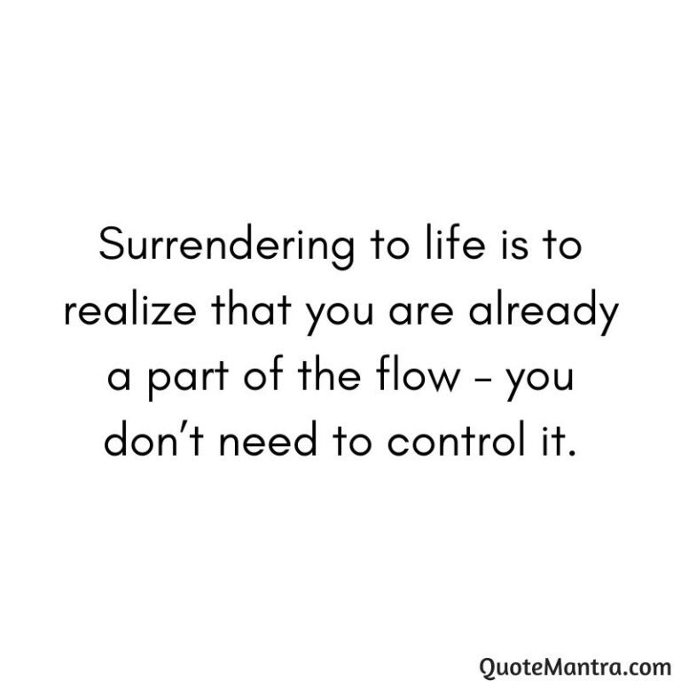 Powerful Quotes About Surrendering Control and Finding Peace - QuoteMantra