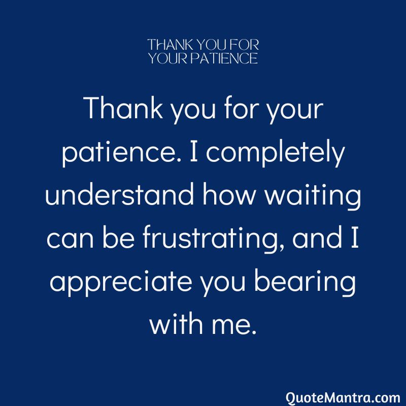 Best Ways to Say Thank You for Your Patience in Any Situation - QuoteMantra
