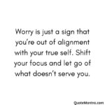 Worry Quotes That Calm the Mind and Bring You Peace - QuoteMantra