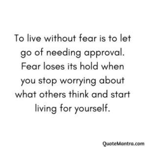 Powerful Quotes About Being Fearless in Life and Love - QuoteMantra